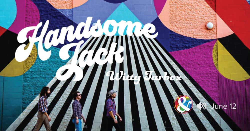 Thursday & Main: Handsome Jack with Witty Tarbox - Buffalo Place